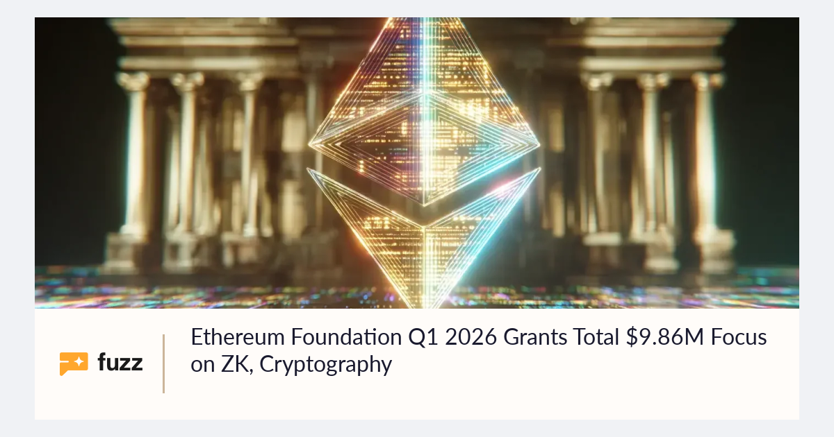 Ethereum Foundation Q1 2026 Grants Total $9.86M Focus on ZK, Cryptography