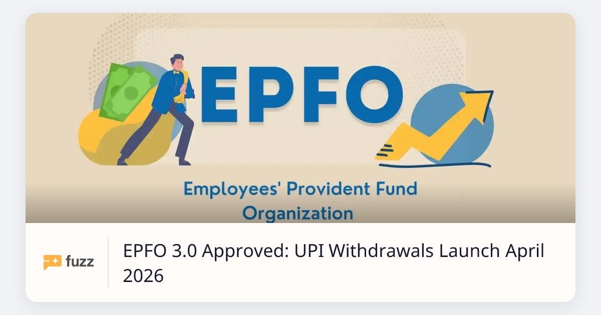 EPFO 3.0 Approved: UPI Withdrawals Launch April 2026