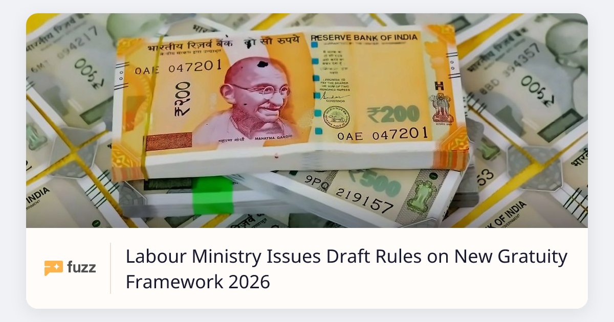 Labour Ministry Issues Draft Rules on New Gratuity Framework 2026
